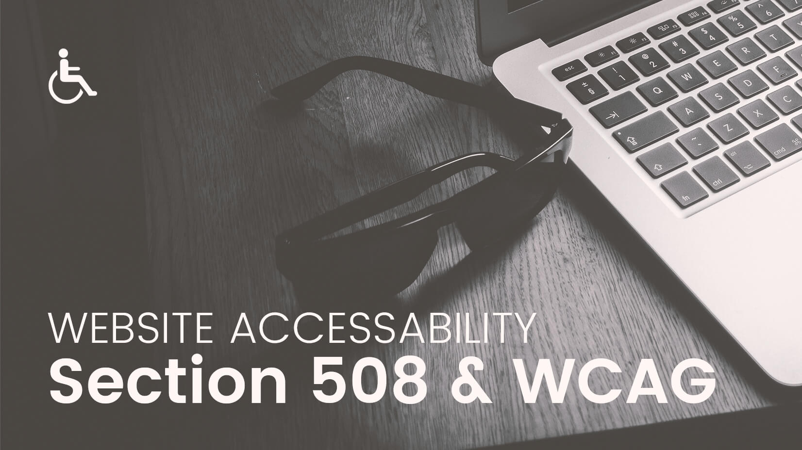 Section 508 Compliance and WCAG - All You Need to Know - htmlBurger Blog