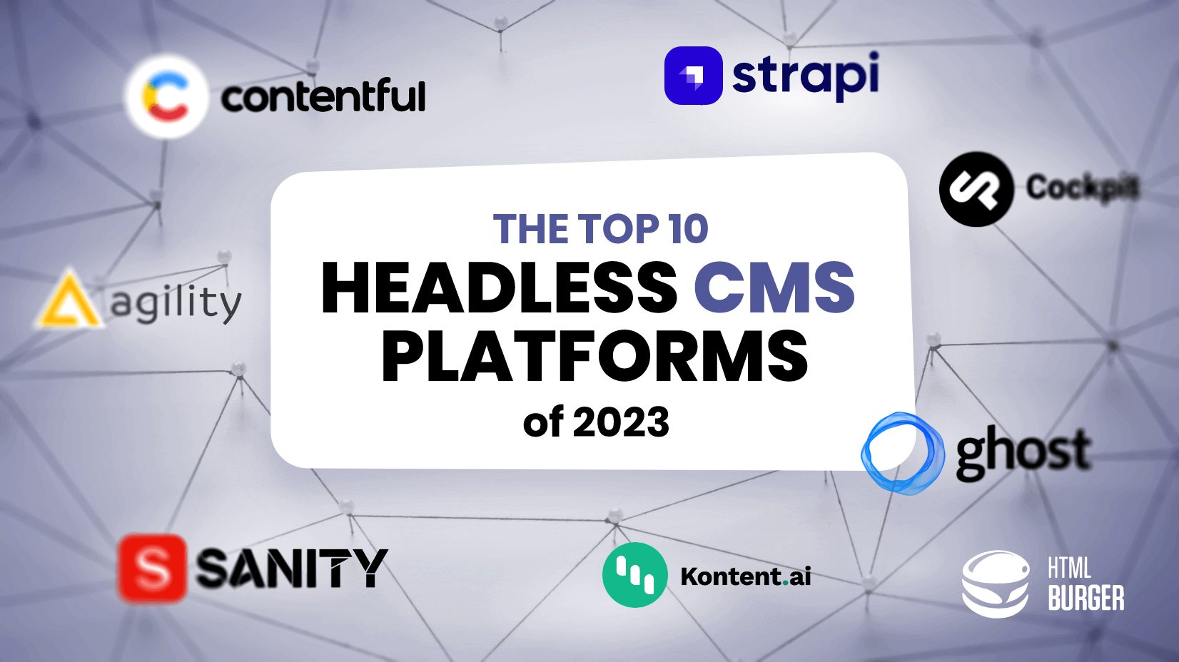 The Top 10 Headless CMS Platforms Of 2023