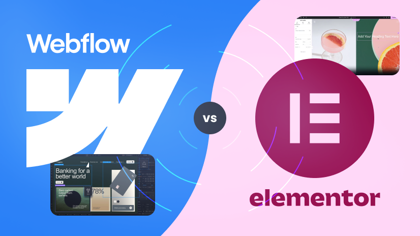 Webflow VS. Elementor (2025 Comparison)