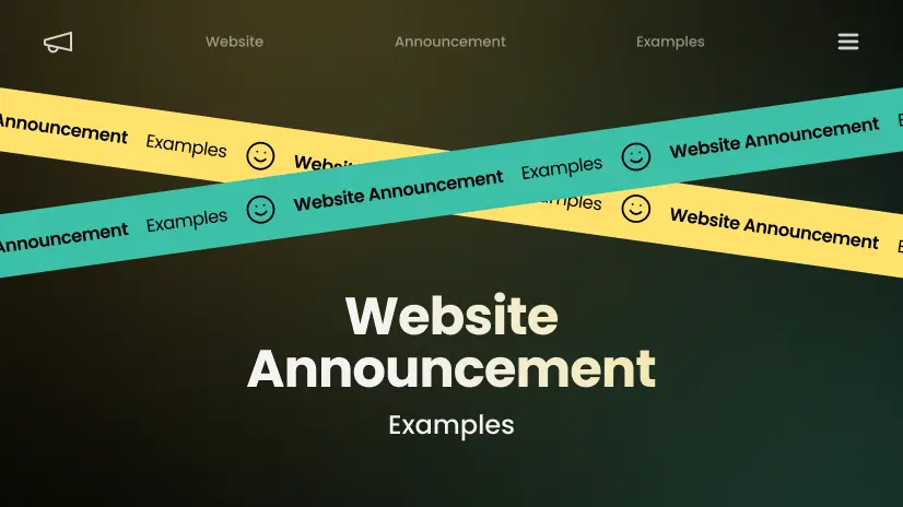 18 Website Announcement Examples & Methods To Notify Your Visitors