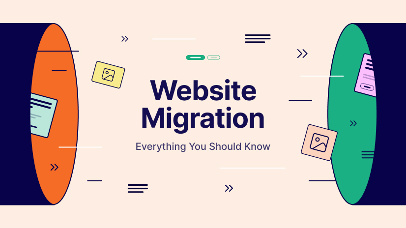 Everything You Should Know about Website Migration [+Checklist]
